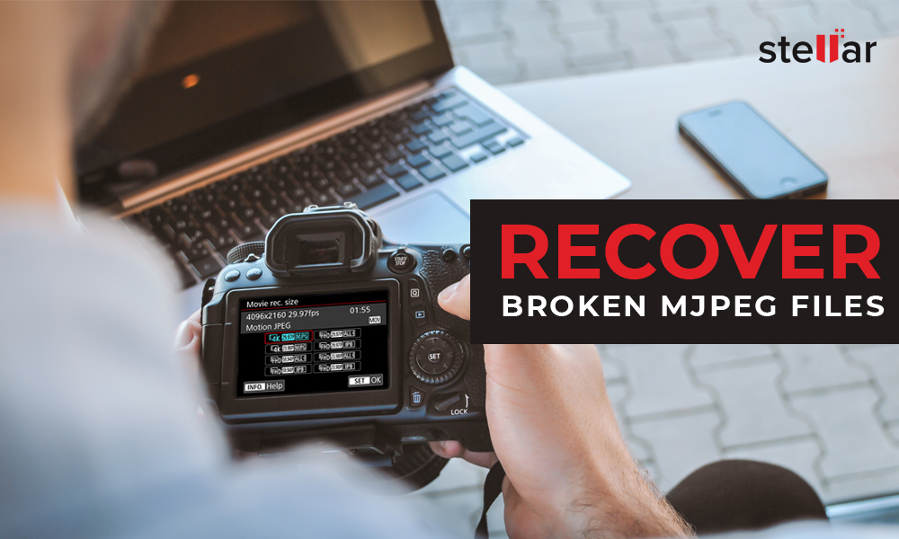 How to Repair Broken MJPEG Files?- Stellar Data Recovery - ob欧宝体育登陆