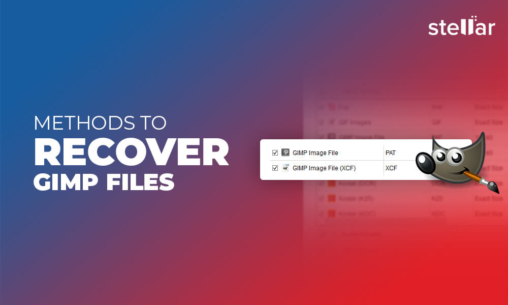 恢复Windows | Stellar上的GIMP文件 - ob欧宝体育登陆
