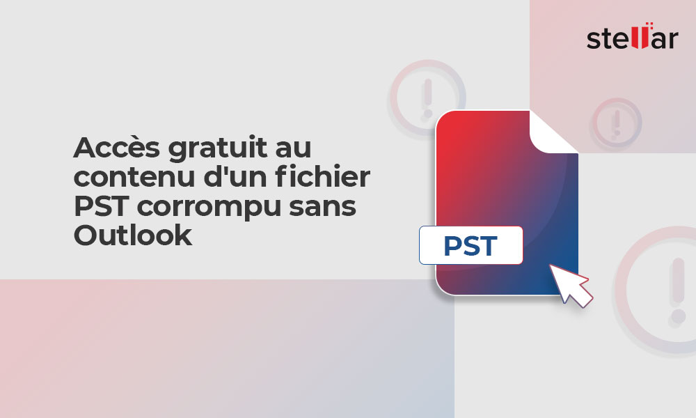 Fichier PST d'Outlook Archives - Stellar Data Recovery Blog - ob欧宝体育登陆